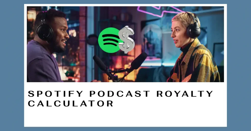 Spotify Podcast Streaming Royalty Calculator - OddPlug
